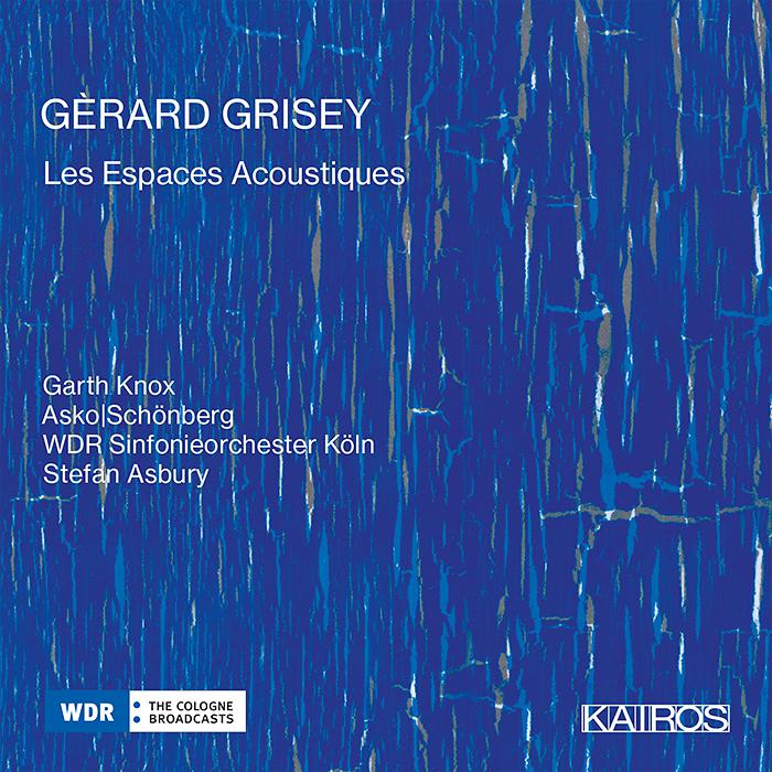 Gérard Grisey: Les Espaces Acoustiques | KAIROS