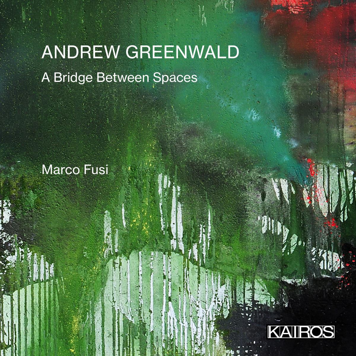 Andrew Greenwald: A Bridge Between Spaces | KAIROS